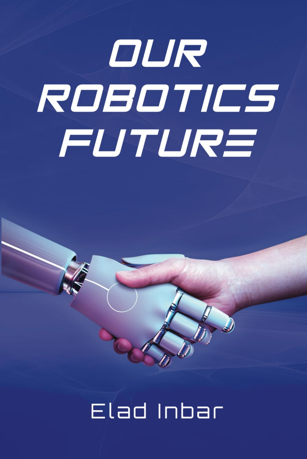 Automate to survive – Elad Inbar, CEO of RobotLAB - AI Online